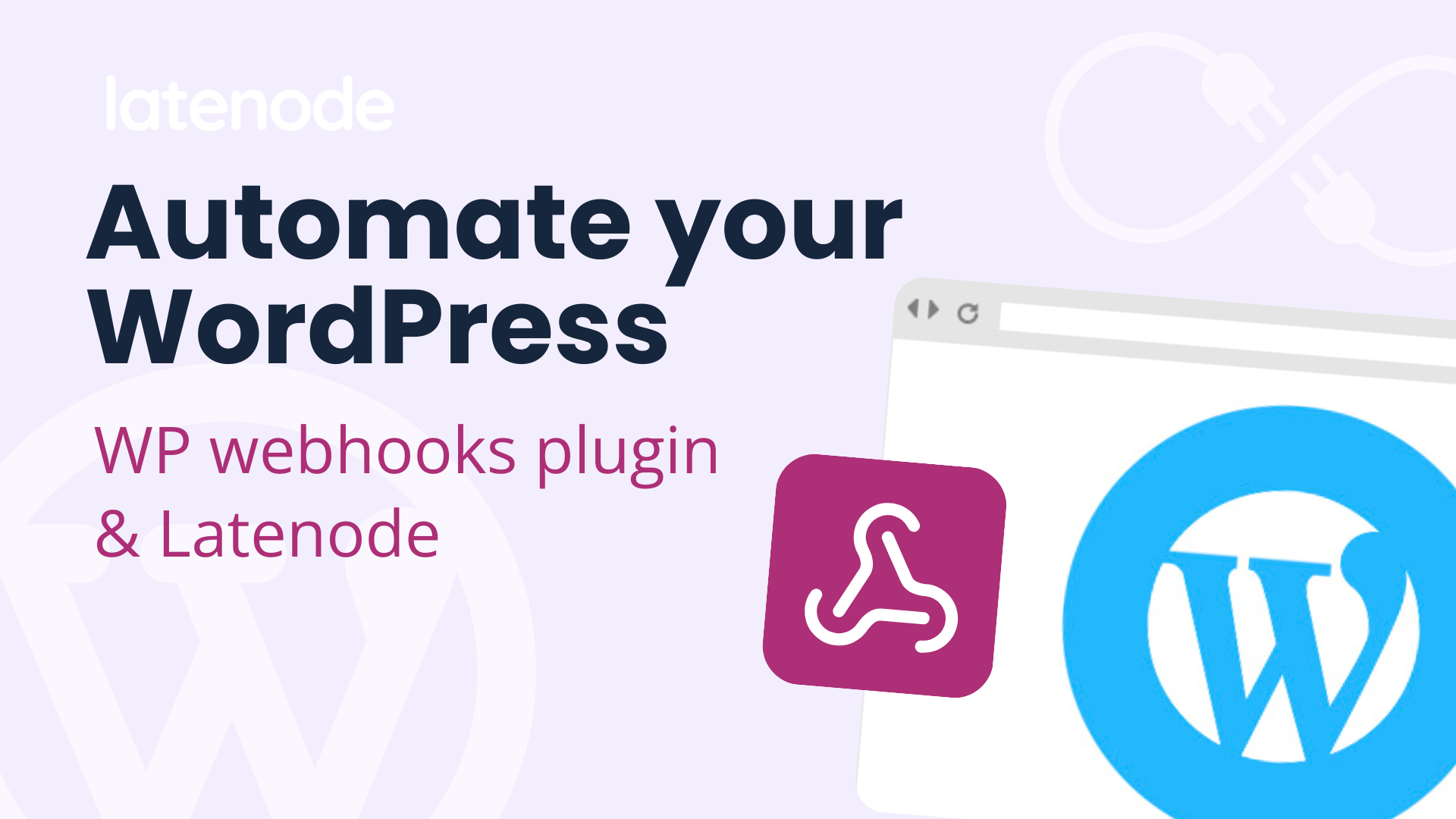 Automate Your Wordpress Website Using Wp Webhooks Plugin And Latenode 